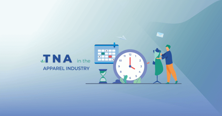 TNA in the apparel Industry