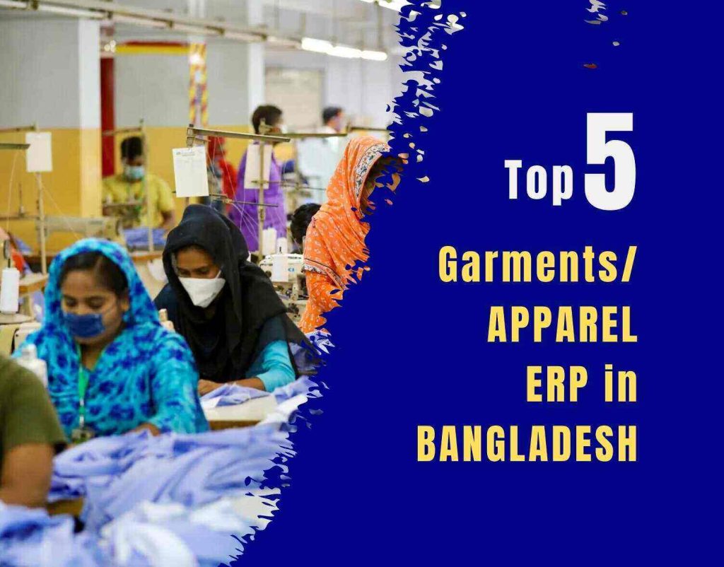 Top 5 Garments/Apparel ERP Software Used in Bangladesh